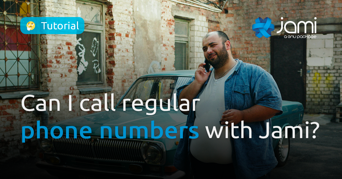 Can I call regular phone numbers with Jami?