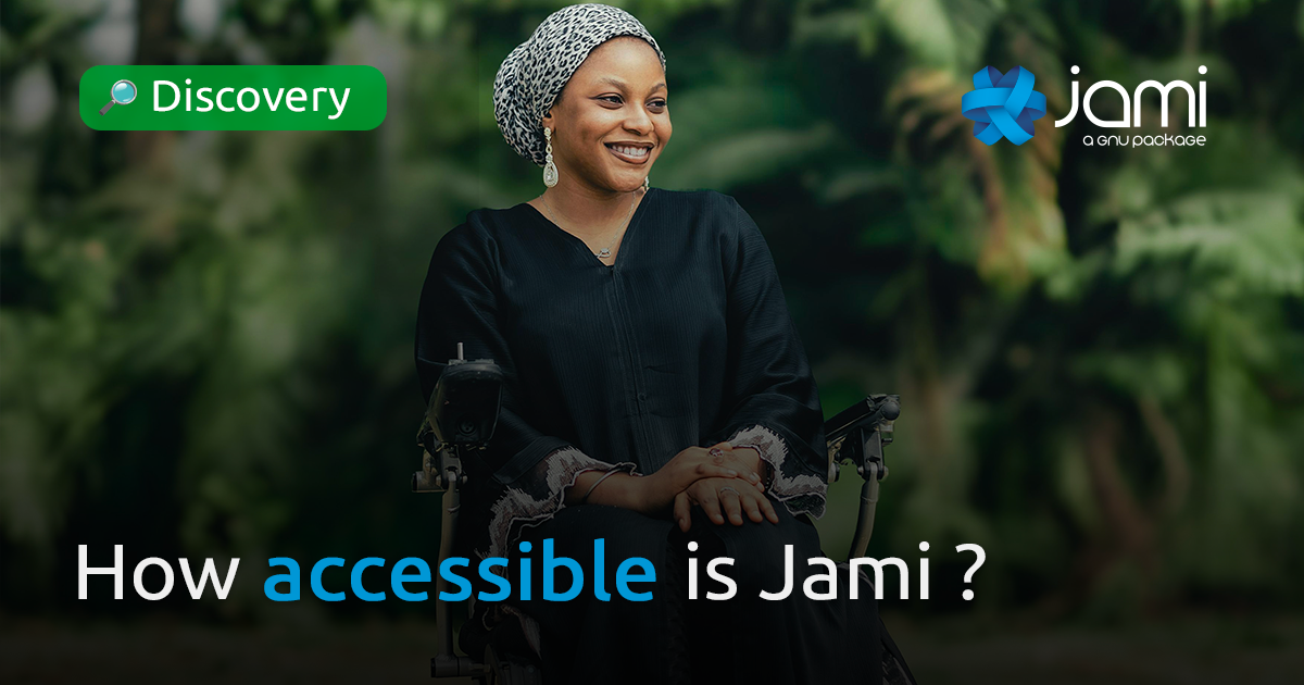 How accessible is Jami